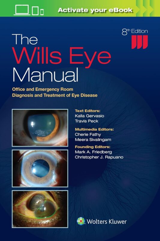 The Wills Eye Manual: Office and Emergency Room Diagnosis and Treatment ...